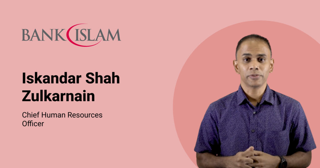 Customer Success Story - Bank Islam (Iskandar Shah Zulkarnain, CHRO ...