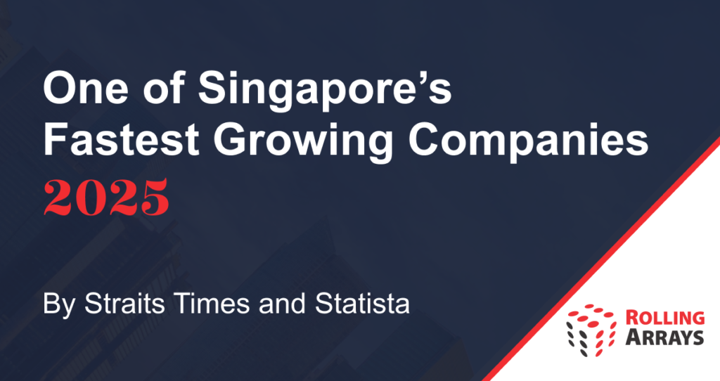 Rolling Arrays Honored as Singapore's Top 100 Fastest Growing Companies ...